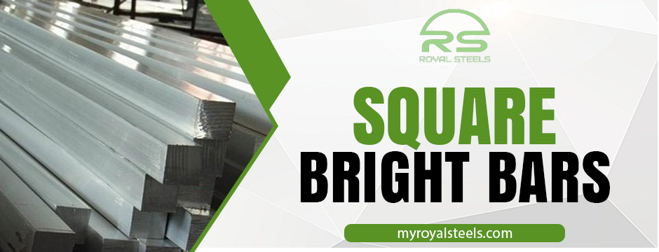 Square Bright Bars Manufacturers in India | Royal Steels